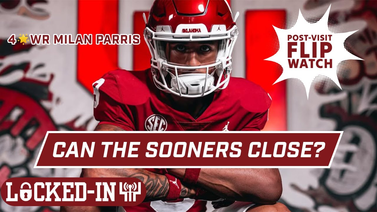 POST-VISIT FLIP WATCH: 4⭐ WR Milan Parris | LOCKED-IN 10-6-25 - YouTube
