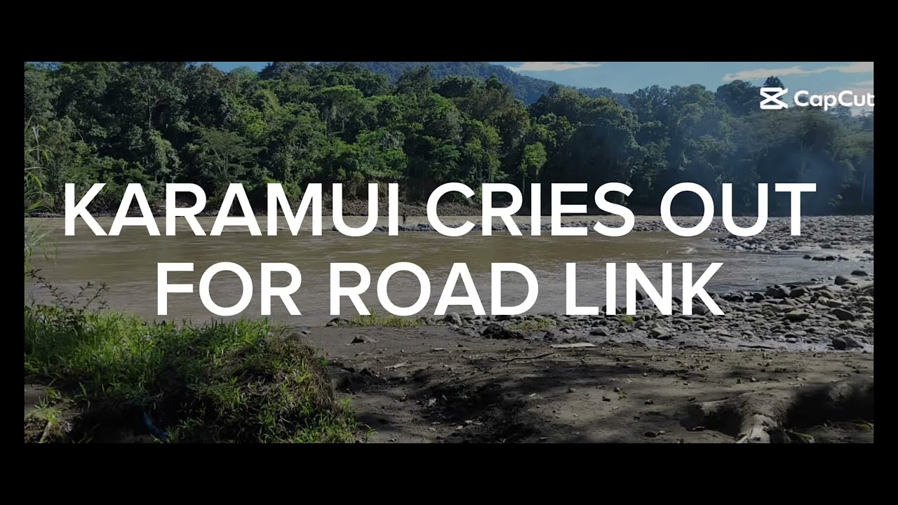 KARAMUI CRIES OUT FOR ROAD LINK - YouTube