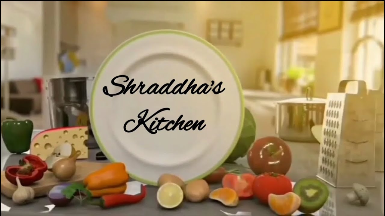 My Intro || Shraddha's Kitchen - YouTube