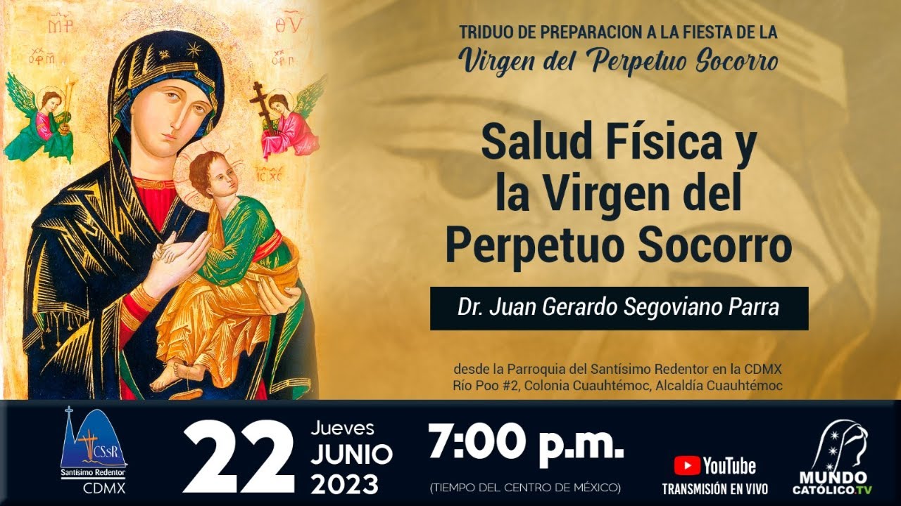 "Salud física y la Virgen del Perpetuo Socorro" - Dr. Juan Gerardo ...