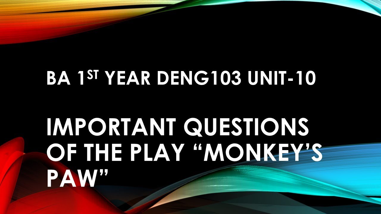 IMPORTANT QUESTIONS OF THE PLAY “MONKEY’S PAW” - YouTube