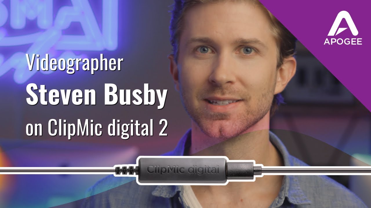 Videographer Steven Busby on Apogee ClipMic digital 2 - YouTube