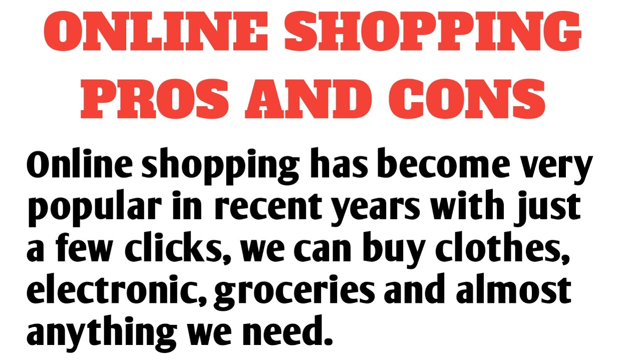 Online Shopping : pros and cons || Essay on Online shopping pros and ...