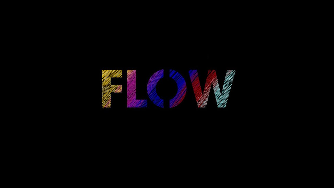 FLOW - YouTube