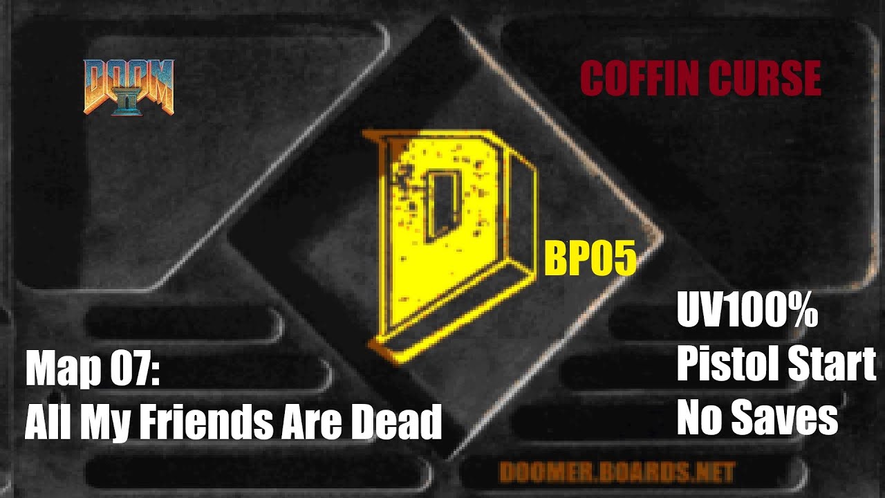 Doom II - DBP05: Coffin Curse, Map 07: All My Friends Are Dead (UV100 ...