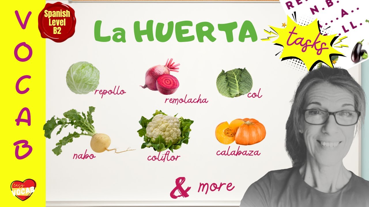 Spanish VOCAB Level B2 - "La HUERTA" - YouTube