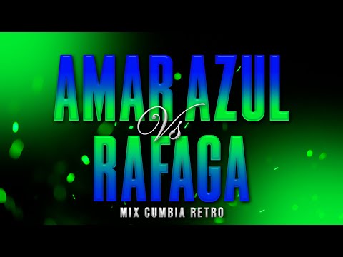CUMBIA RETRO MIX | ENGANCHADO DE LA AMAR AZUL VS RAFAGA