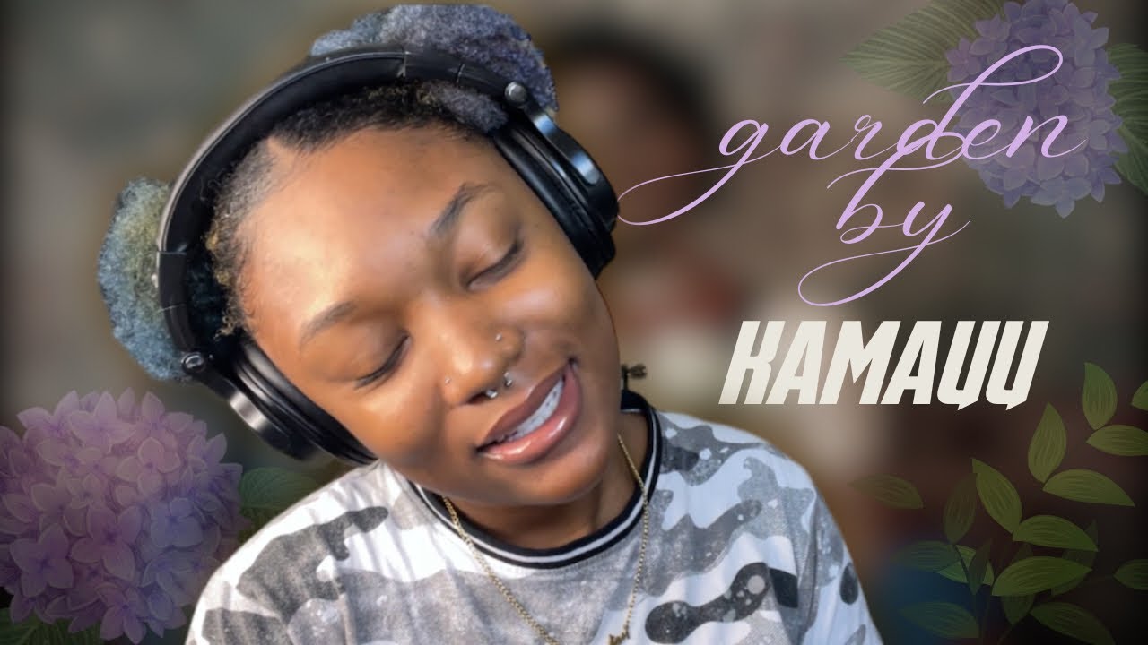 Kamauu - Garden (official mv) *REACTION* #kamauu #niaphantom #garden ...