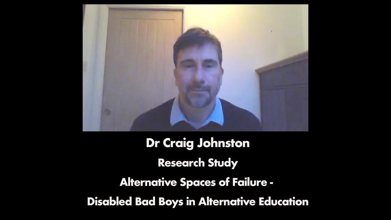 Dr Craig Johnston, Research Study - Alternative Spaces of Failure ...