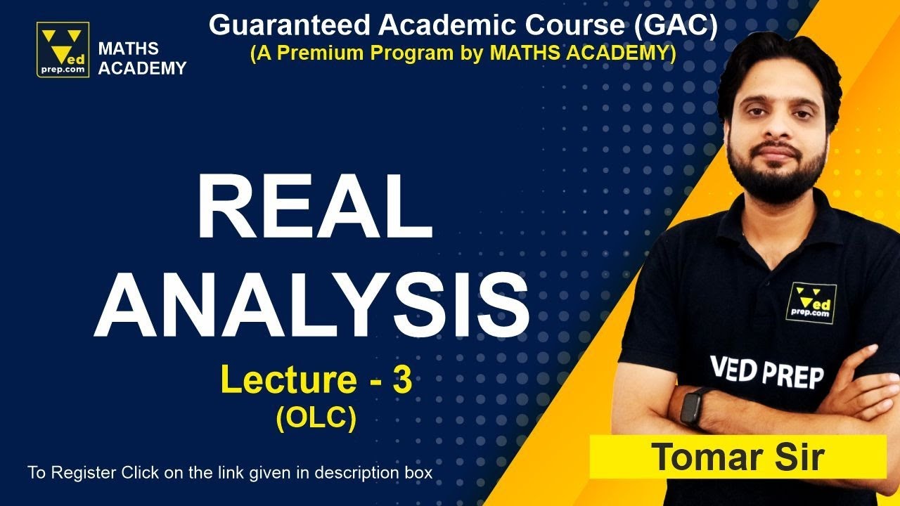 Real Analysis for CSIR NET/GATE/IIT JAM: Guaranteed Academic Course (GAC) | L-3 | Chem Academy ...