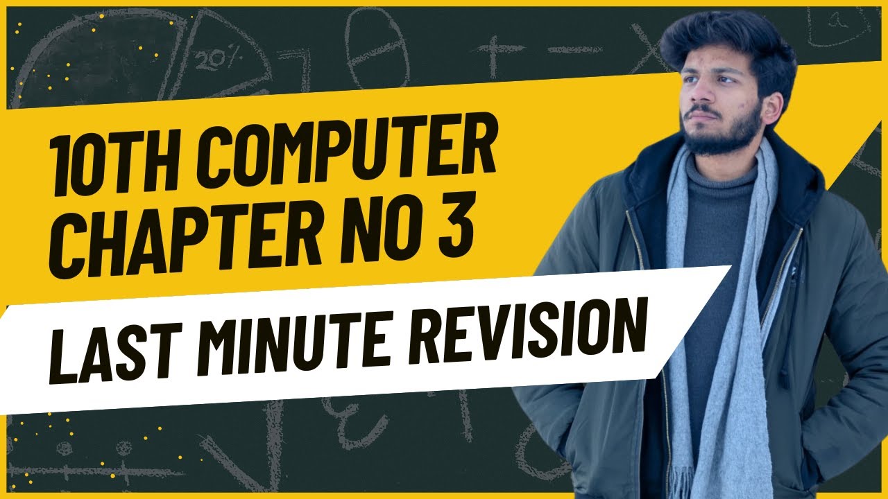 10th Computer | Chapter 3 | Conditional Logic | LAST MINUTE REVISION ...