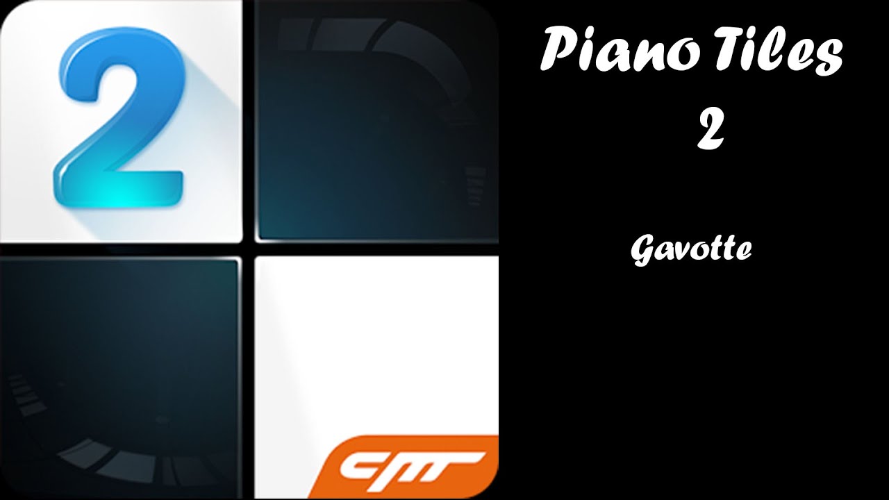 Piano Tiles 2 (Don't Tap...2) - Gavotte - YouTube
