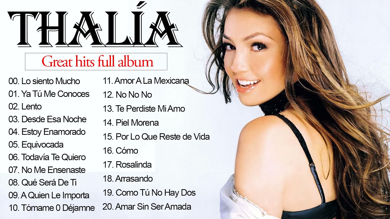 Los mejores éxitos de Thalia || Colección Thalia Greatest Hits - YouTube