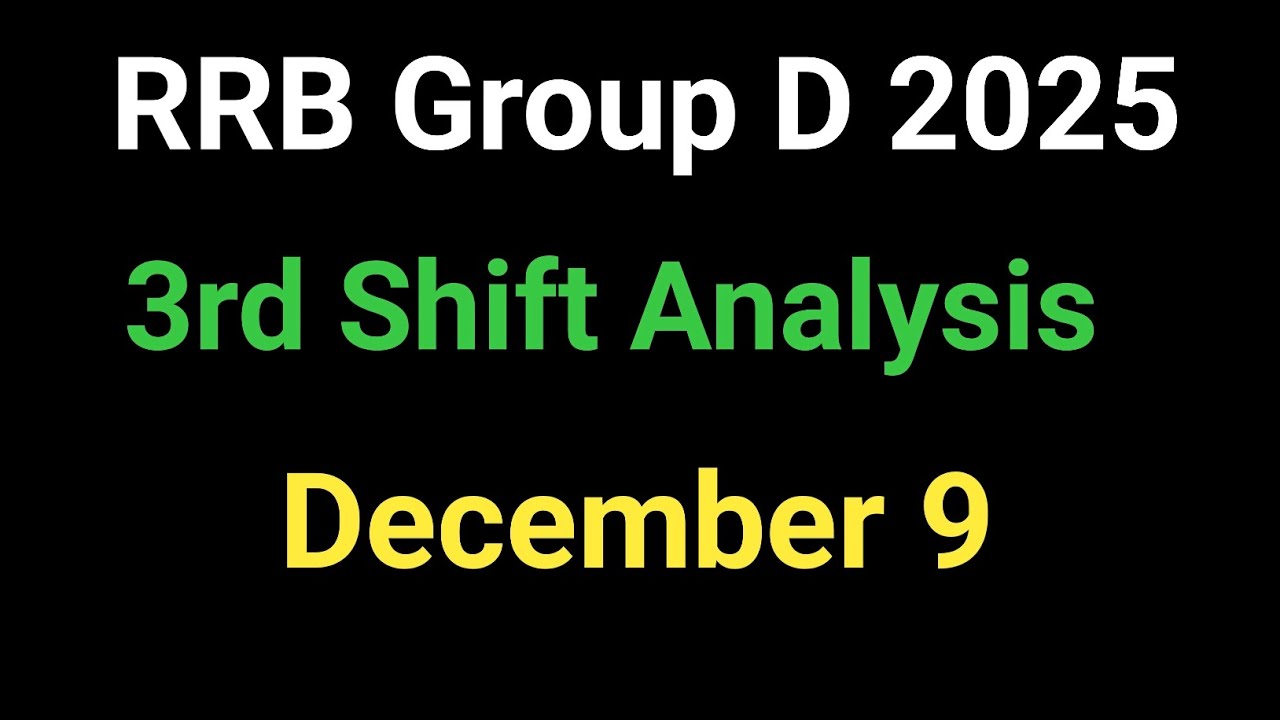 RRB Group D Review 3rd Shift 09 December 2025 | RRB Group D Exam ...