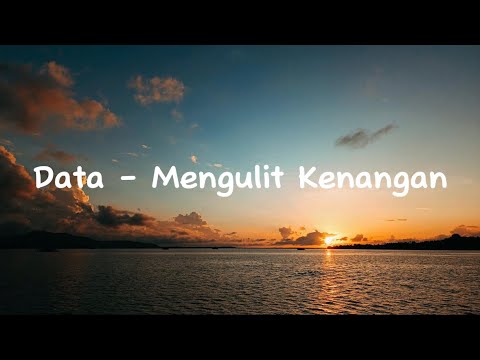 Lirik Lagu : Mengulit Kenangan by Data - YouTube