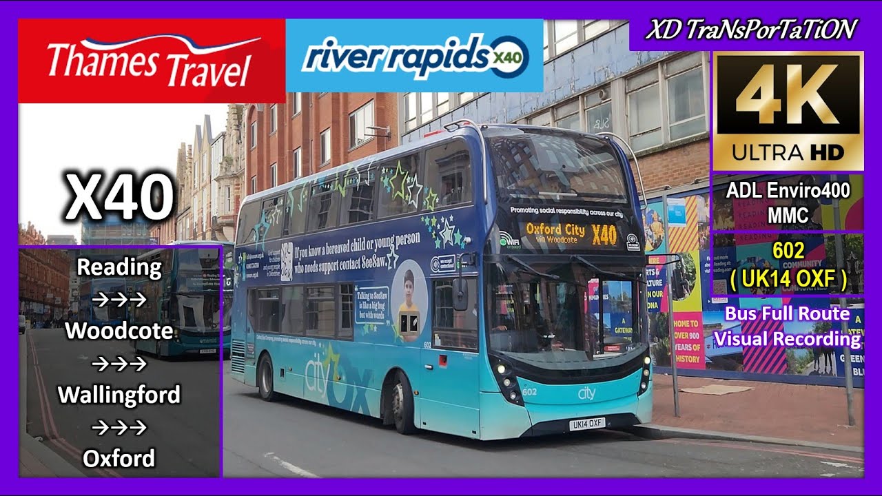 [Thames Travel] X40 ~ Reading, Station Road Oxford Westgate (via ...