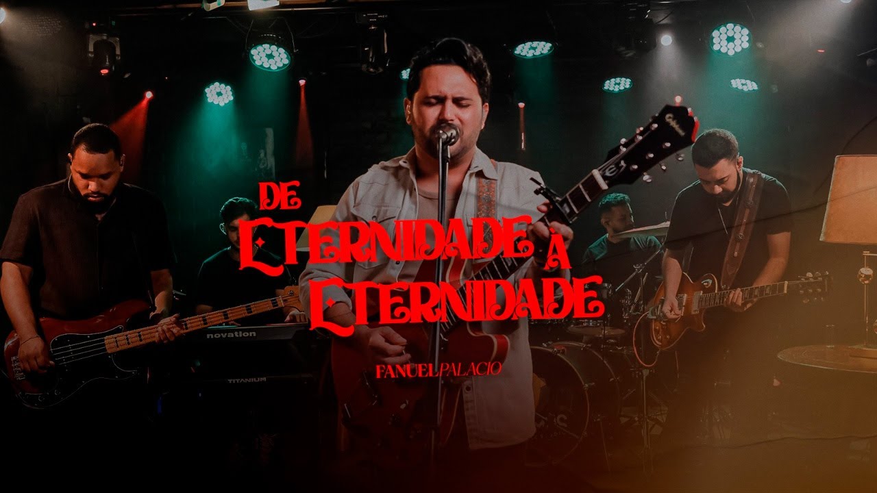 De eternidade à eternidade (Clipe Oficial) - Fanuel Palacio - YouTube