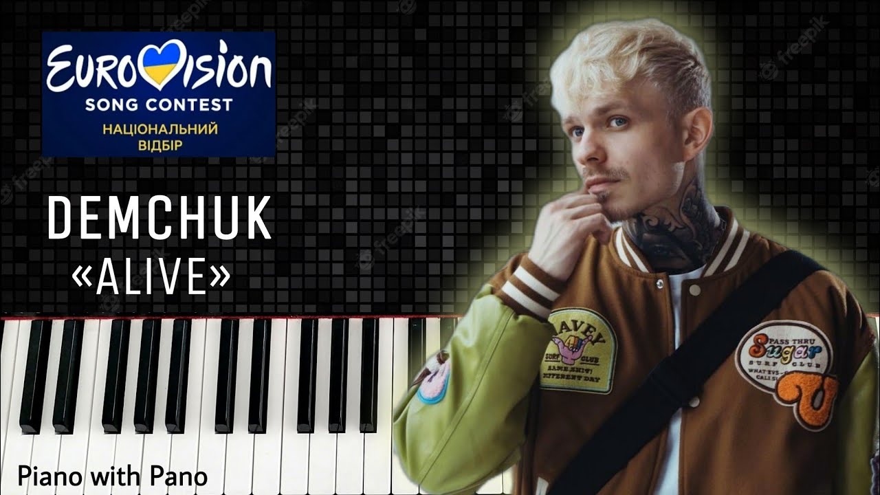 DEMCHUK - ALIVE | Piano Cover | National Selection Ukraine 🇺🇦 ...