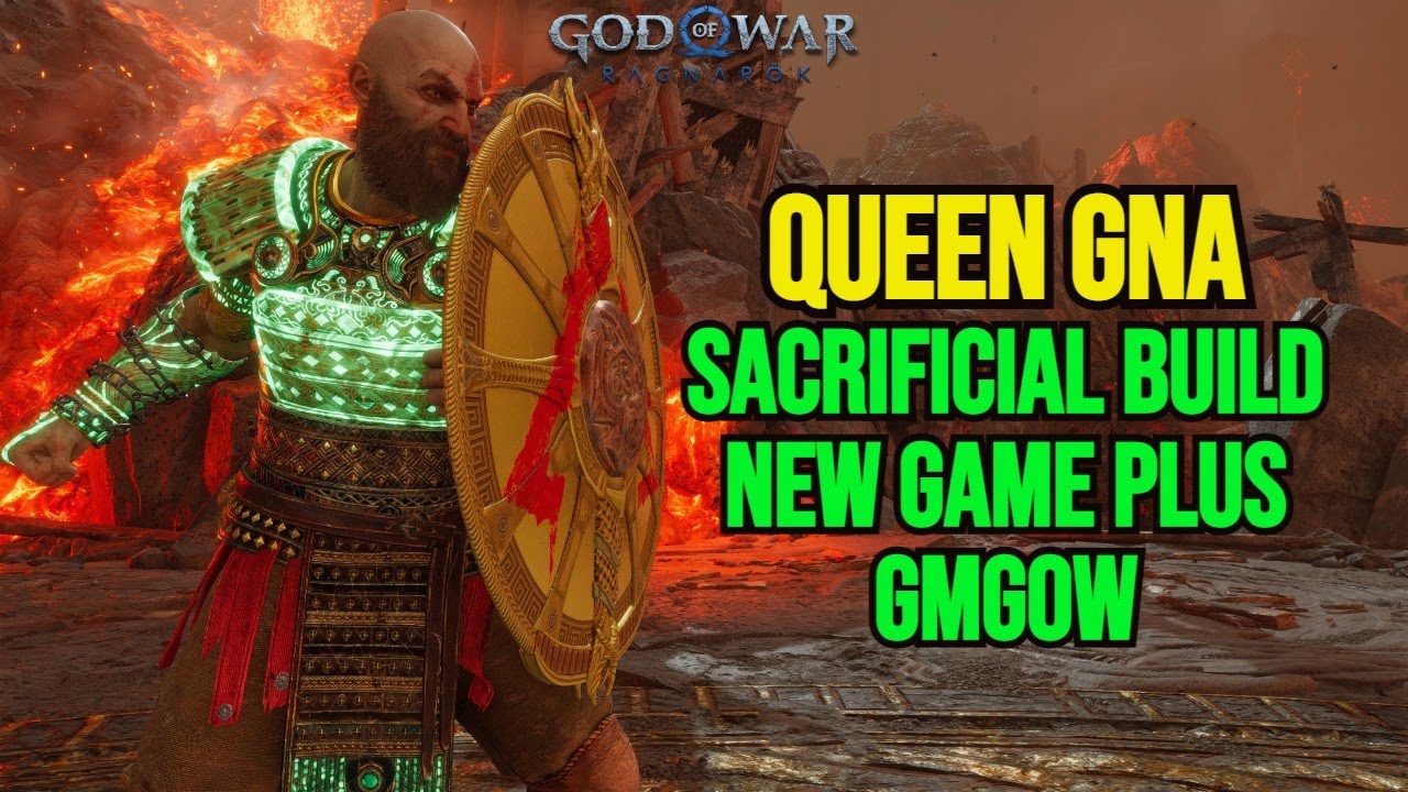 THE SACRIFICIAL BUILD QUEEN GNA - NG+ GMGOW - God Of War Ragnarok - YouTube