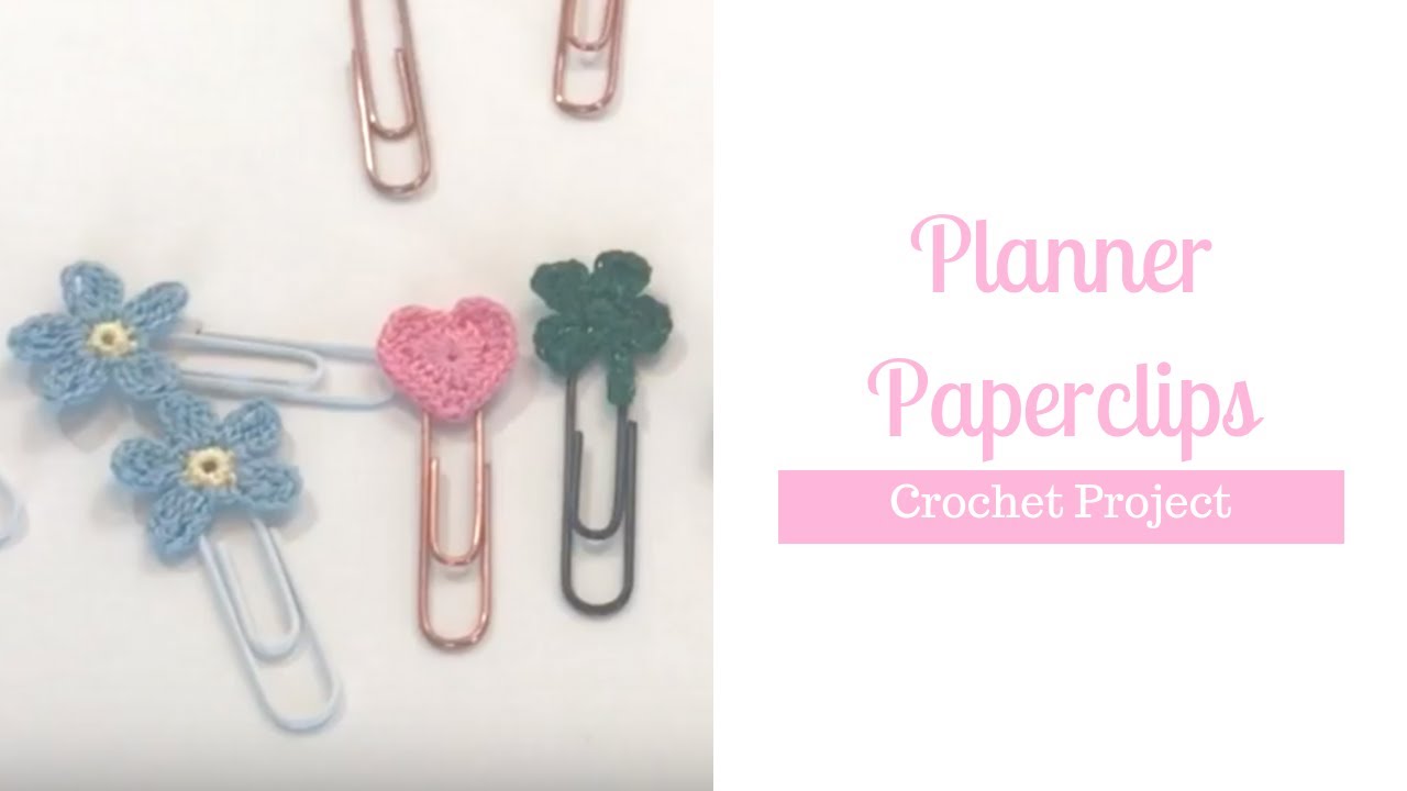 Crochet Planner Paperclips | Crochet Project Tutorial - YouTube