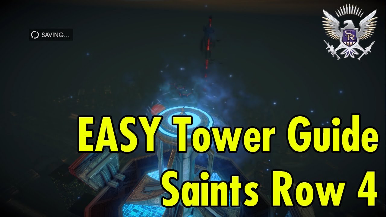 EASY Tower Guide - Saints Row 4 - YouTube