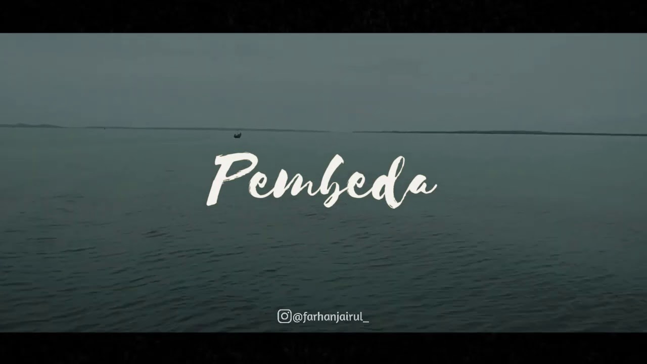 PEMBEDA StoryWhatsApp // Video Music WhatsAppp - YouTube