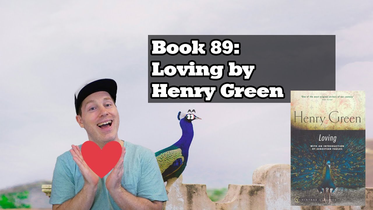 Book 89 Loving by Henry Green - YouTube