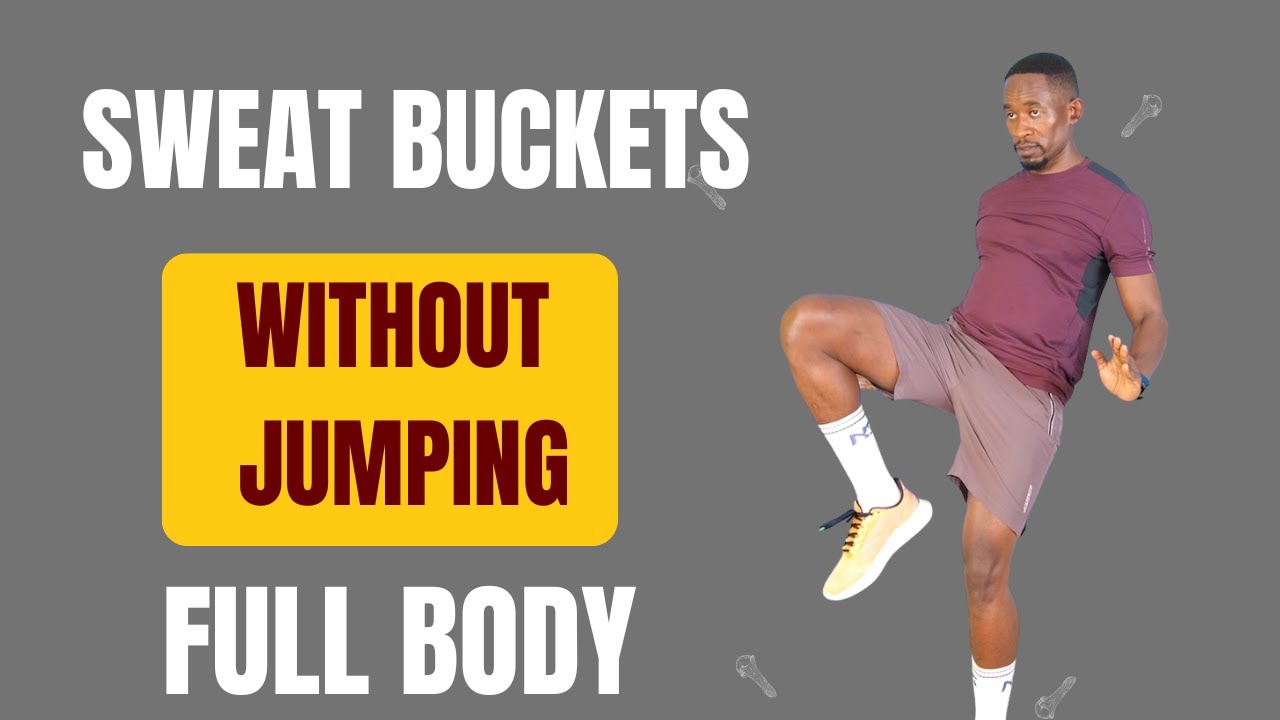 SWEAT BUCKETS WITHOUT JUMPING With This FAT BURNING FULL BODY WORKOUT ...