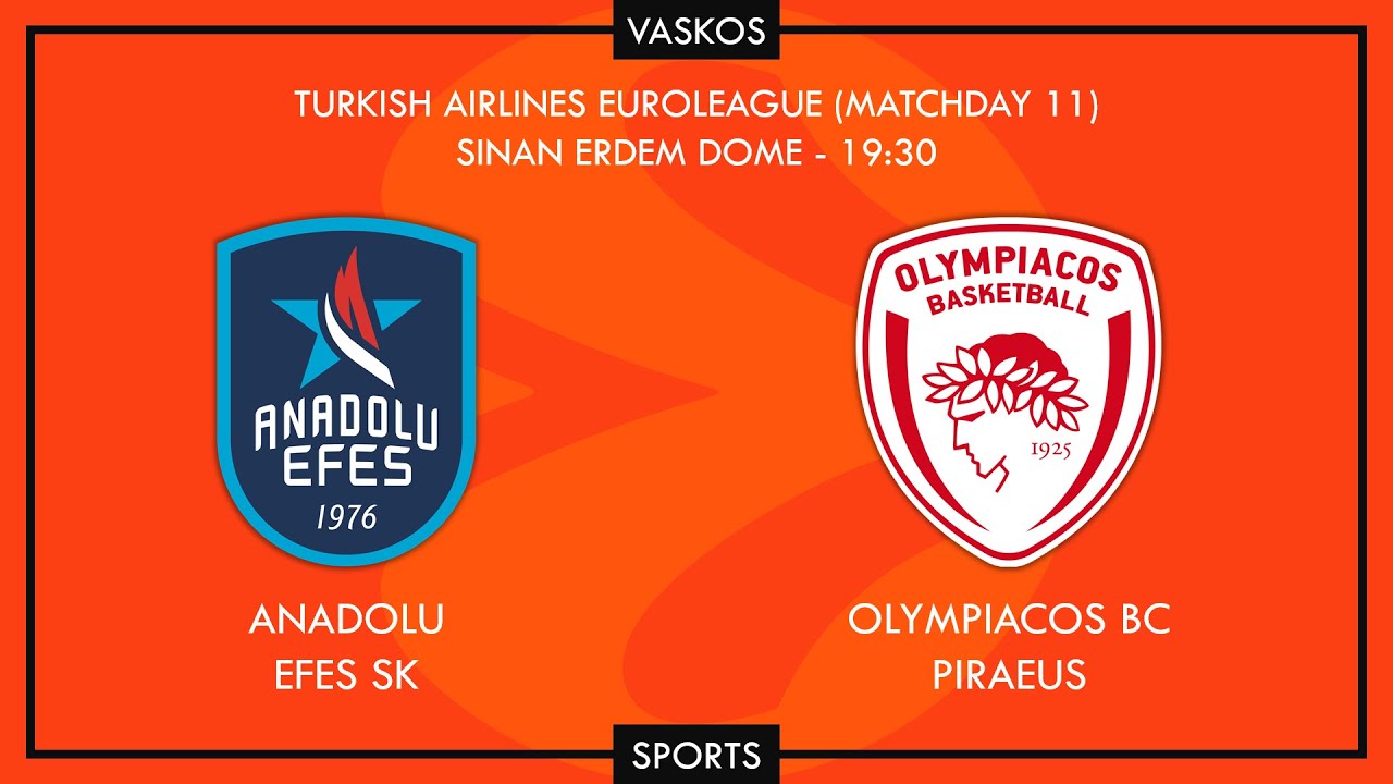 🔴 LIVE | ΑΝΑΝΤΟΛΟΥ ΕΦΕΣ - ΟΛΥΜΠΙΑΚΟΣ | ΕΥΡΩΛΙΓΚΑ | ANADOLU EFES ...