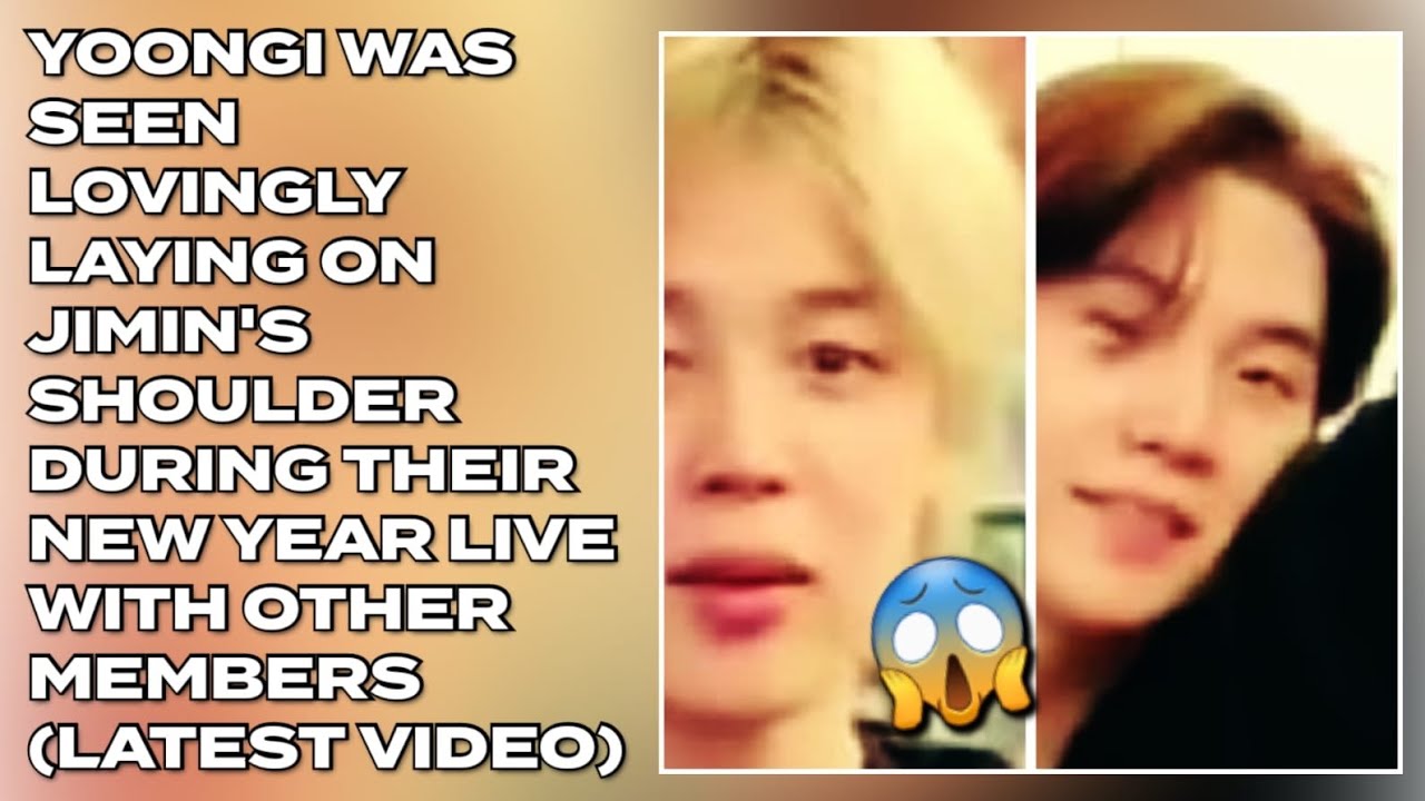 😱🔥Yoongi Was Seen Lovingly Laying On Jimin's Shoulder During New Year ...