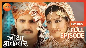 Jodha Akbar - Ep 161 - Hindi TV Serial - Zee5 Premium - YouTube