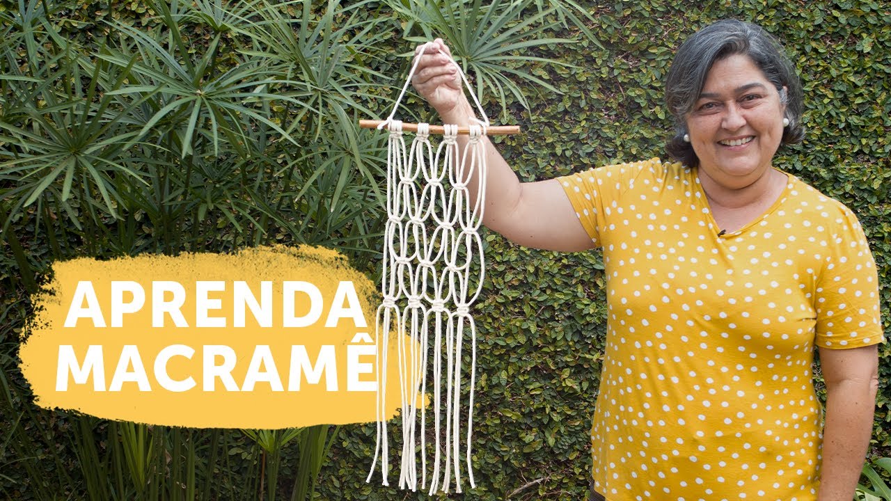 Aprenda Macramê | Tutorial Passo a Passo - YouTube