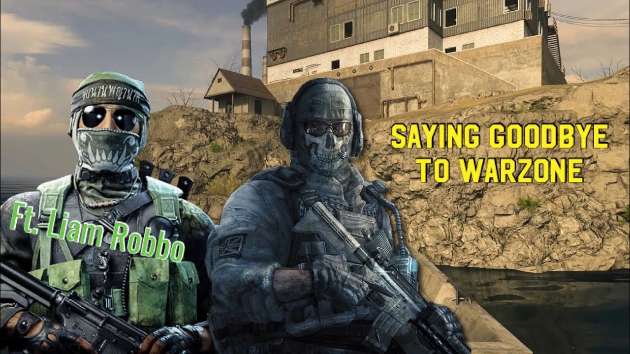 Saying Goodbye to Warzone w/Liam Robbo - YouTube