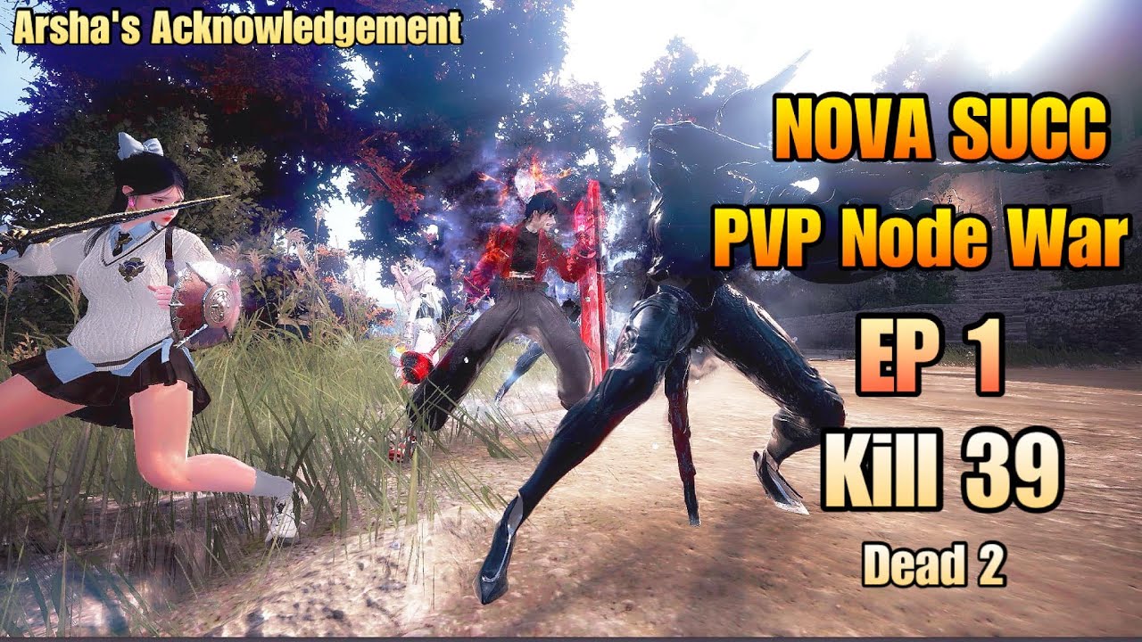 BDO NOVA Succession PVP Node War EP1 Kill 39 Dead 2 SV. TH ASIA 27/09/2024 RaGazZo - YouTube