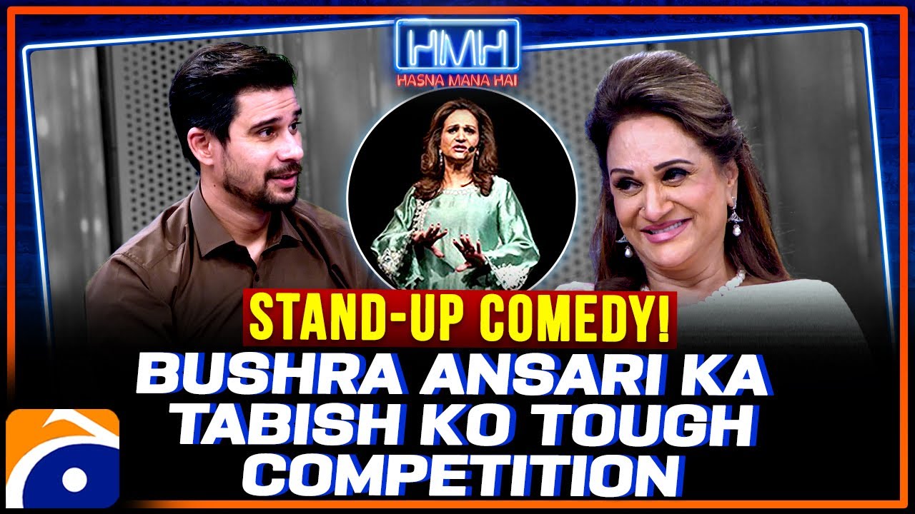 Stand-Up Comedy! - Bushra Ansari Ka Tabish Hashmi Ko Tough Competition ...