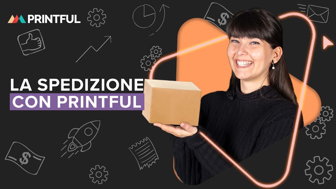 Come funzionano le spedizioni con Printful | 📦Tutorial 2022 - YouTube
