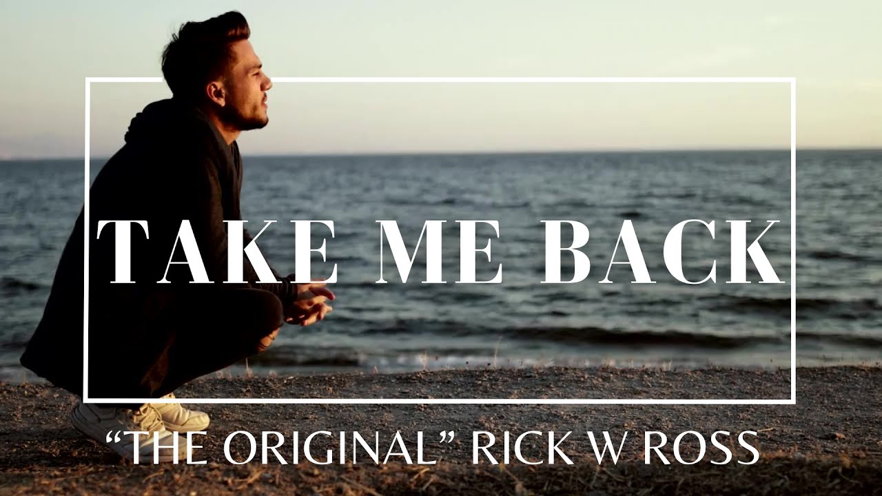 TAKE ME BACK (MUSIC VIDEO) - YouTube