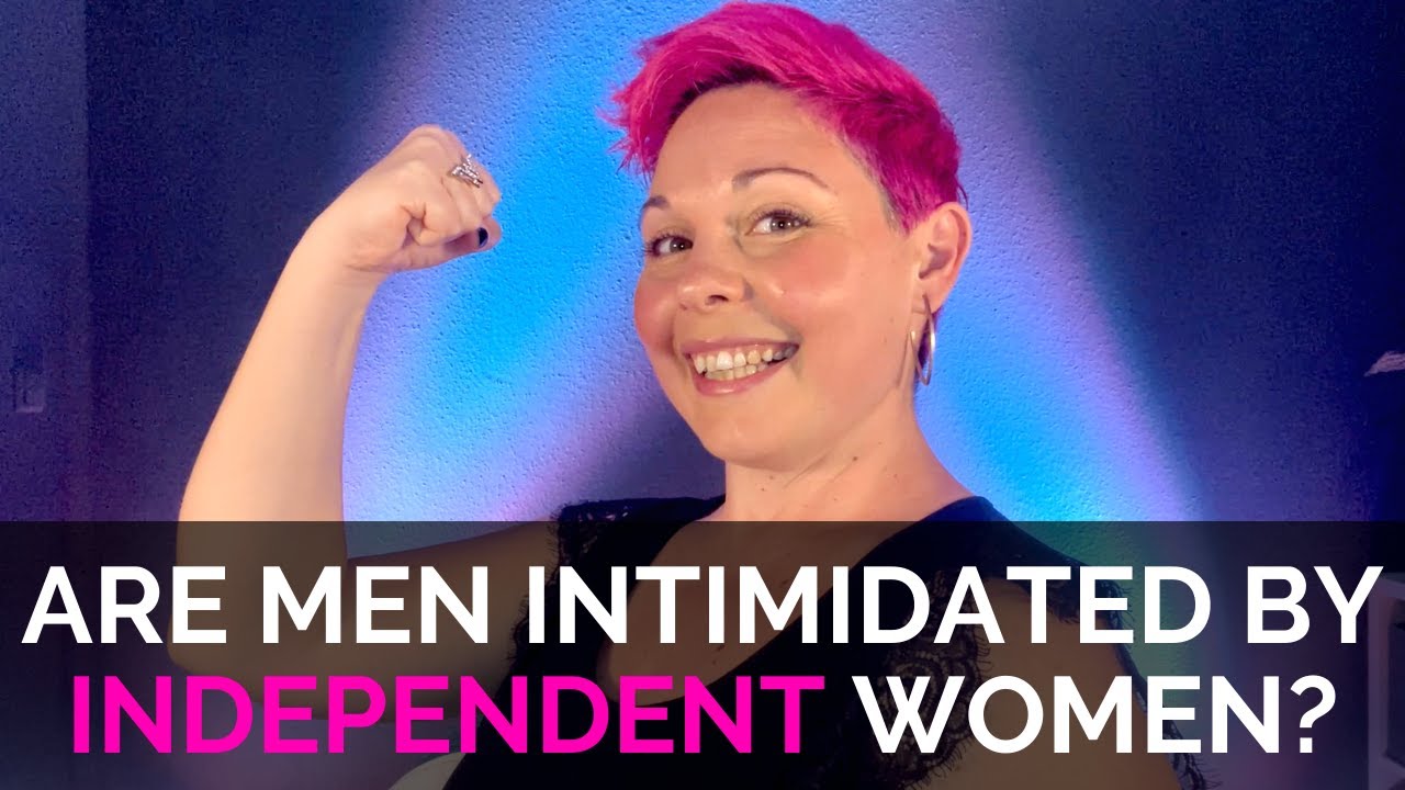 Are men intimidated by Strong Independent Women? | Reaction - YouTube