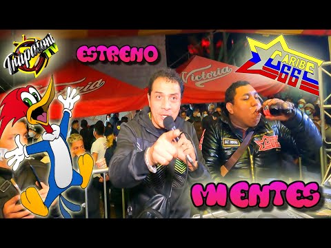 🎥😱Estreno Mientes ((Sonido Caribe 66)) 25 Aniv. Pocos Pero Locos Cañada Grande Hgo.  😱🎥