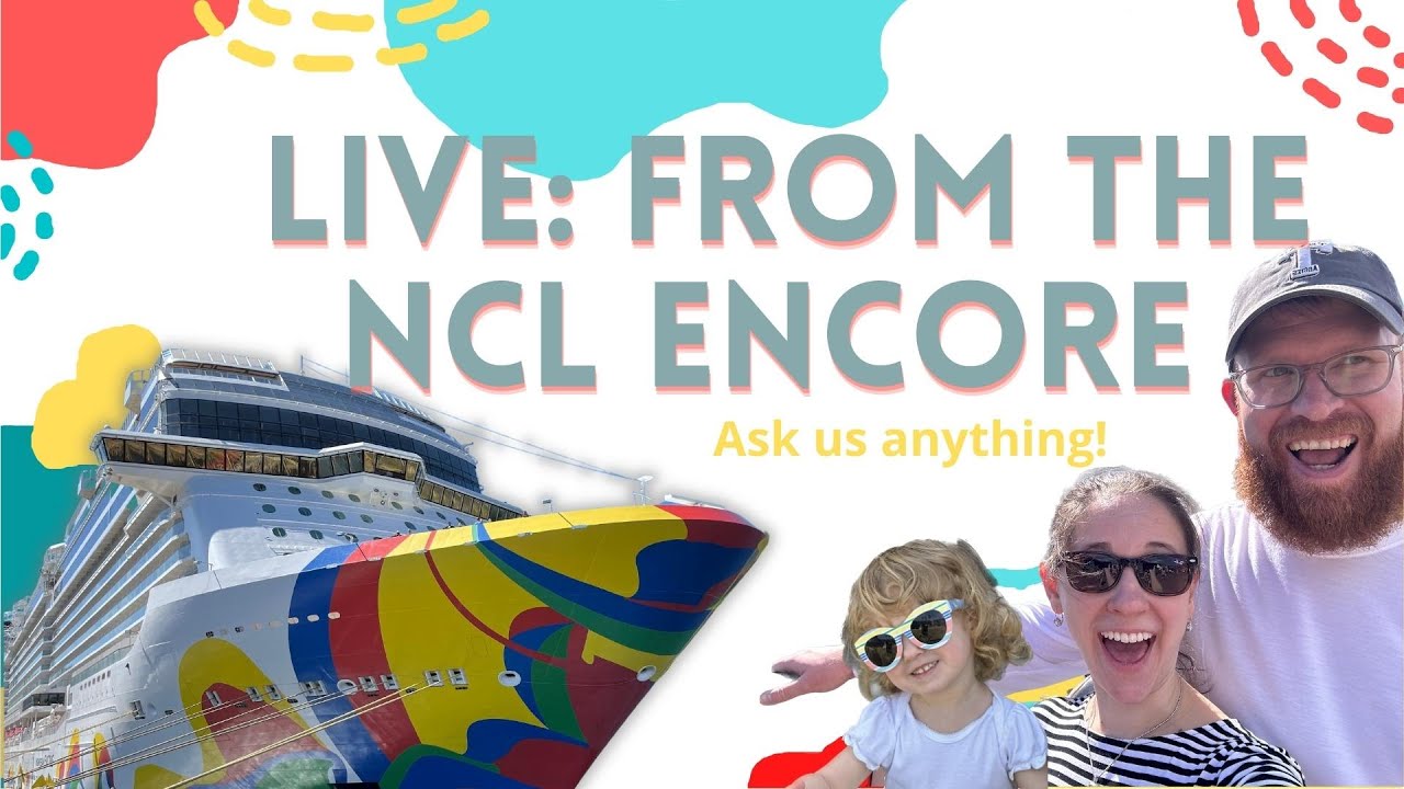 Live on NCL Encore, back to where it all began (learn about our summer ...
