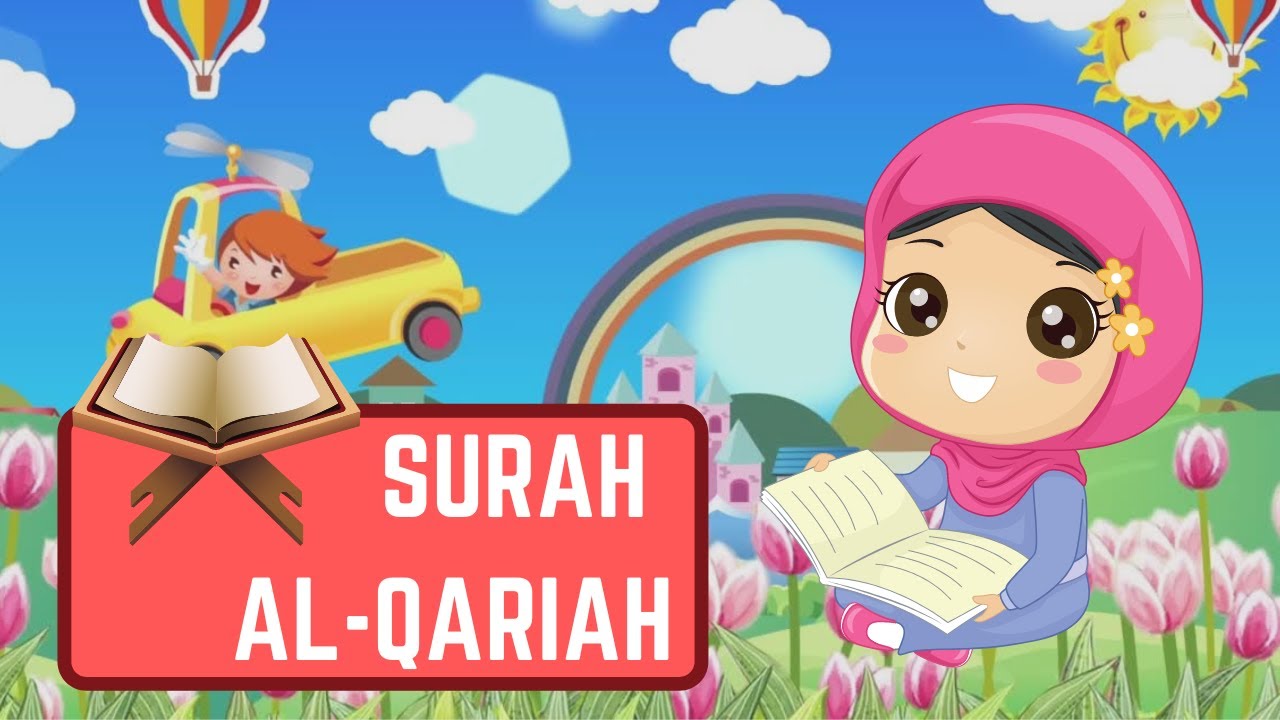 Surah Al Qaria for kids | Quranistic Beautiful Recitation of Surah Al ...