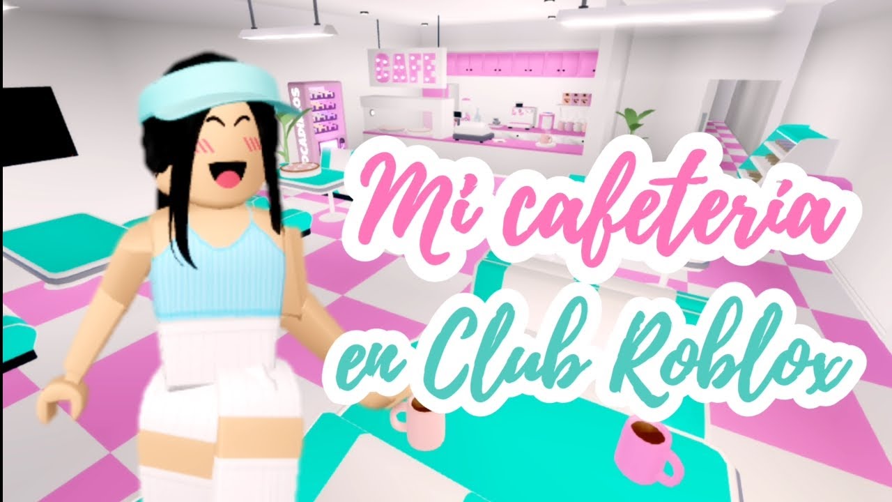 Mi cafetería en Club Roblox 💖 #roblox #roleplay #clubroblox - YouTube