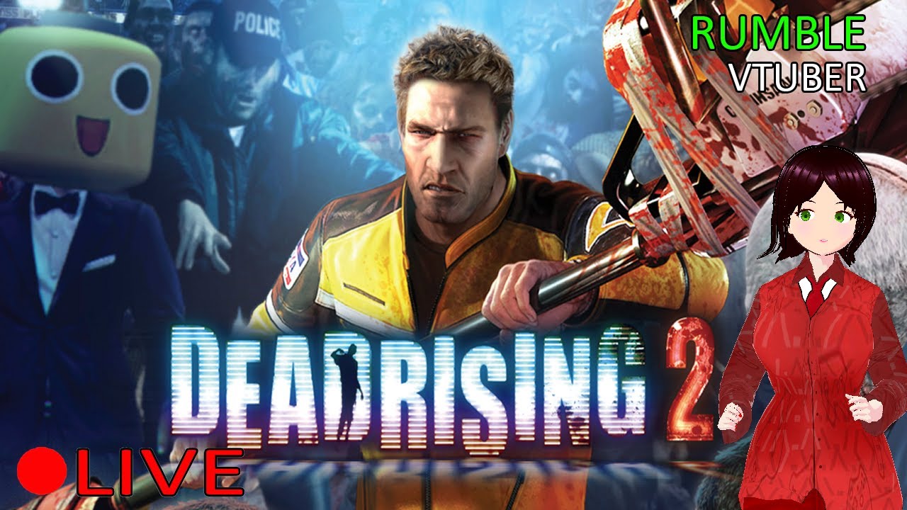 (VTUBER) - DR2 Main Game Today, Lets kill some Zombies - Dead Rising 2 ...