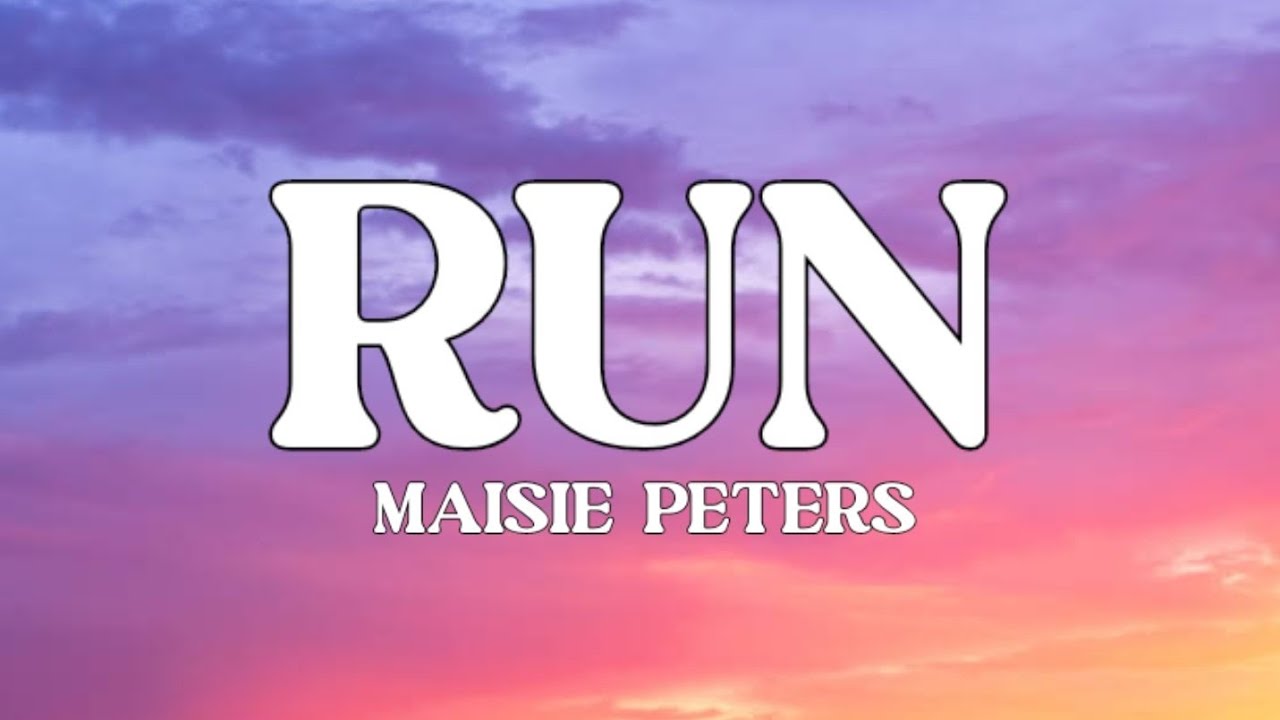 Maisie Peters - Run (Lyrics) - YouTube