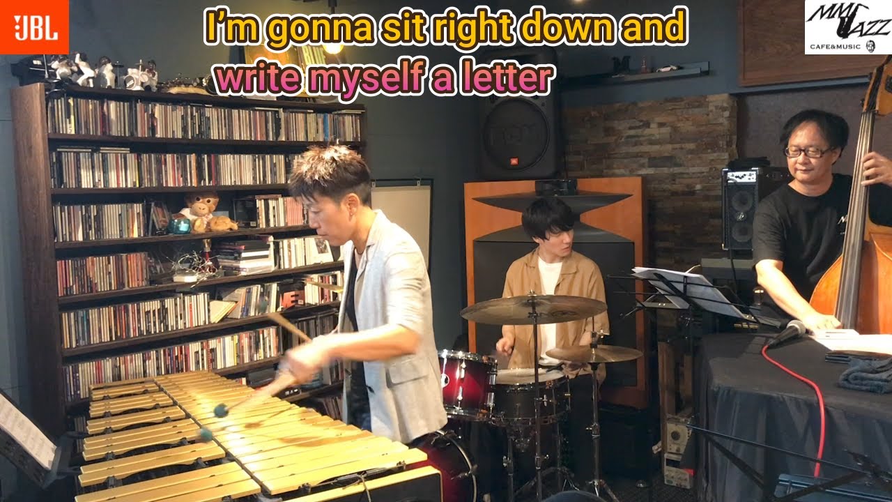 I'm gonna Sit right down and write myself a letter(日景修 MM DE Standard)このチャンネルでジャズスタンダードの名曲を覚え ...