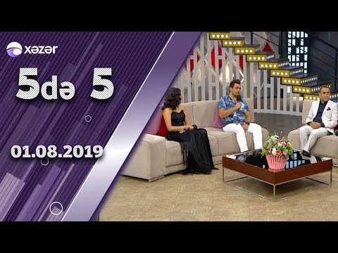 5 də5 - Kazım Can, Gülay Zeynallı, Rövşən Əziz 01.08.2019