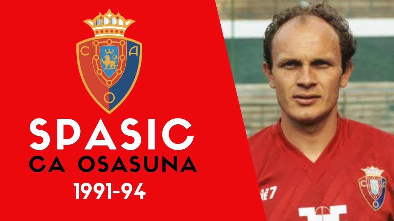 Predrag Spasić | CA Osasuna | 1991-1994 - YouTube
