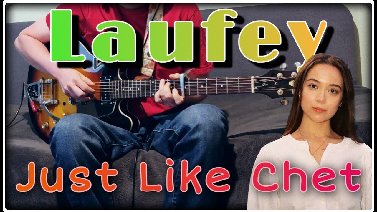 Laufey - Just Like Chet [Guitar Cover] - YouTube