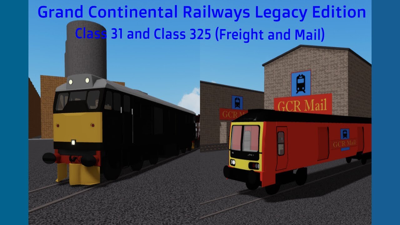 [Grand Continental Railways Legacy Edition] Class 31 and Class 325 ...