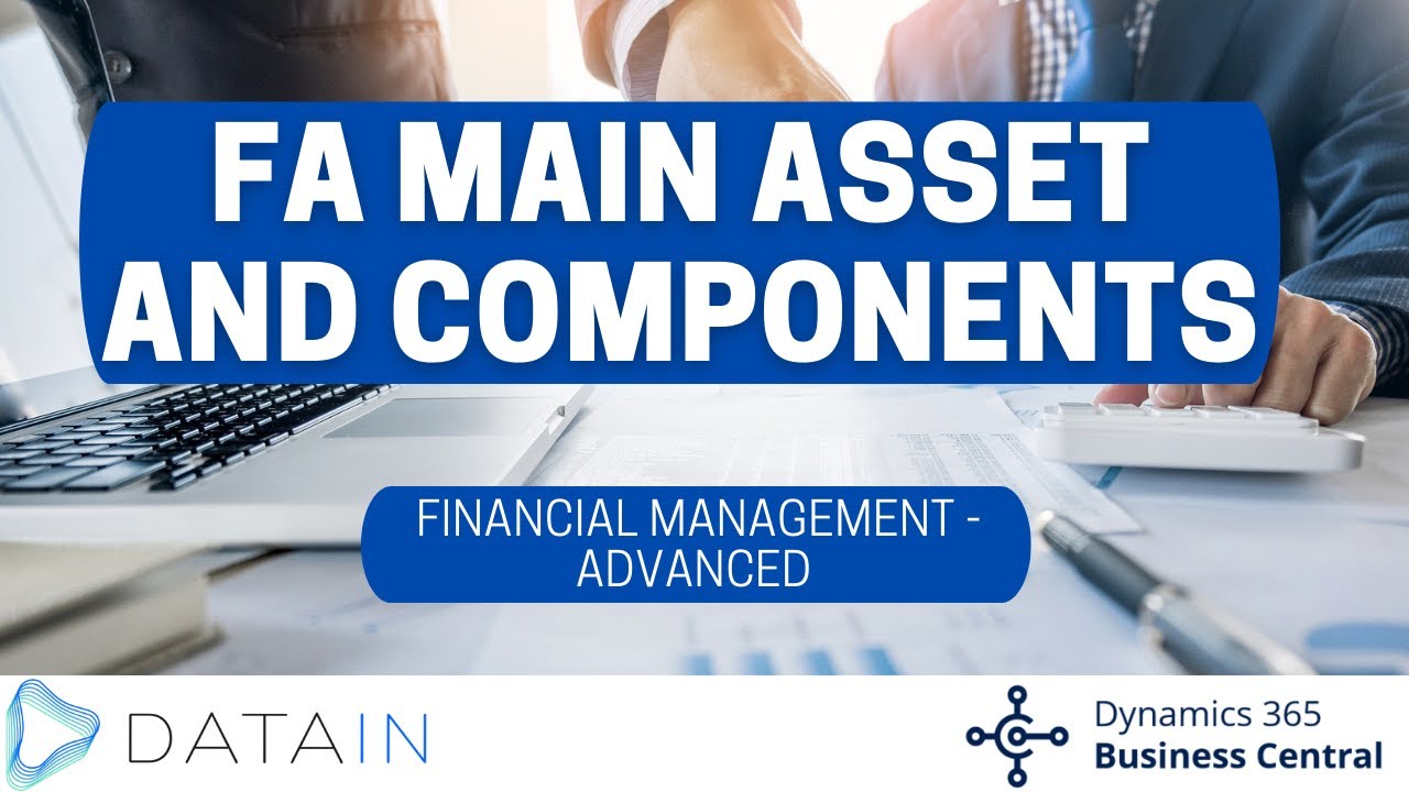 2.4.19 Fixed Assets/ FIXED MAIN ASSET AND COMPONENTS - Dynamics ...